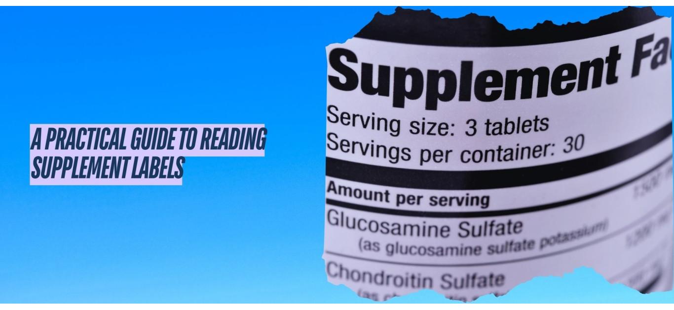 A Practical Guide to Reading Supplement Labels